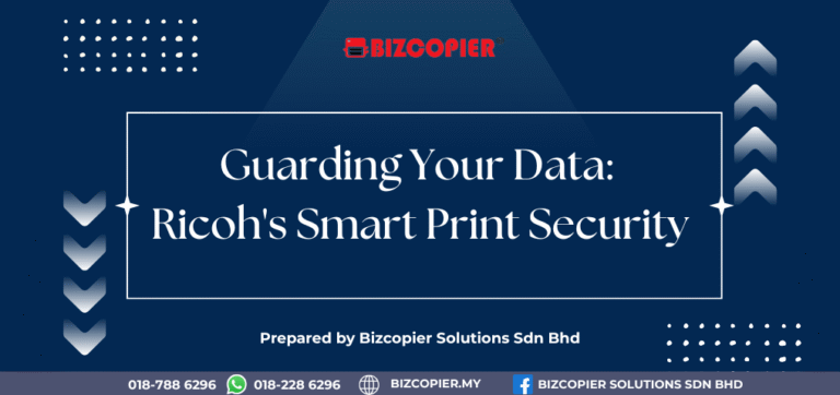 Guarding Your Data: Ricoh’s Smart Print Security - Bizcopier Solution ...